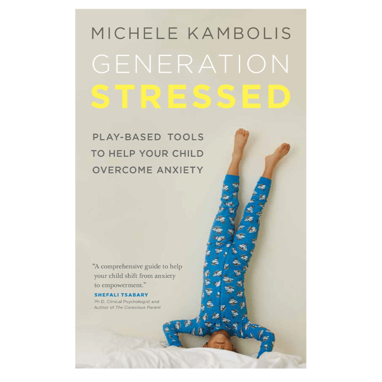 Book: Generation Stressed – Anxiety in Children – Michele Kambolis